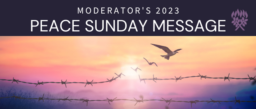 Moderator's message Peace Sunday 2023 | Presbyterian Church of Aotearoa ...